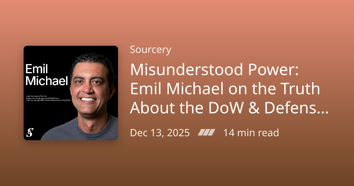 Podcast Notes /// Misunderstood Power: Emil Michael on the Truth About ...