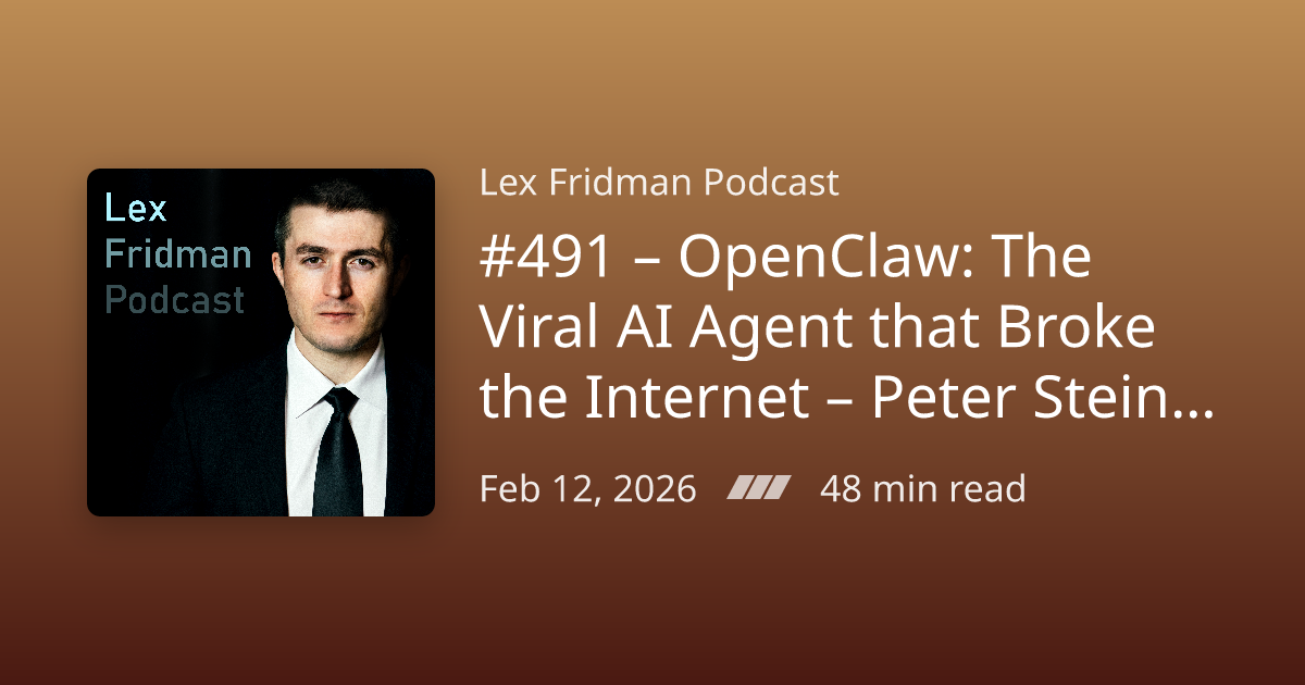 Podcast Notes /// #491 – OpenClaw: The Viral AI Agent that Broke the ...